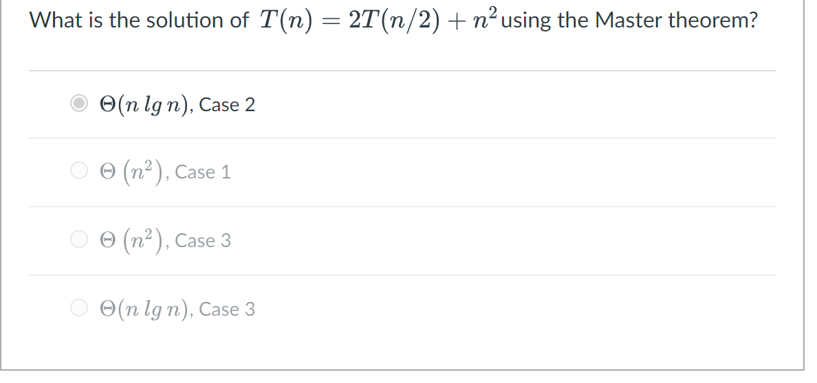 Solved What is the solution of T(n)=2T(n2)+n2 ﻿using the | Chegg.com