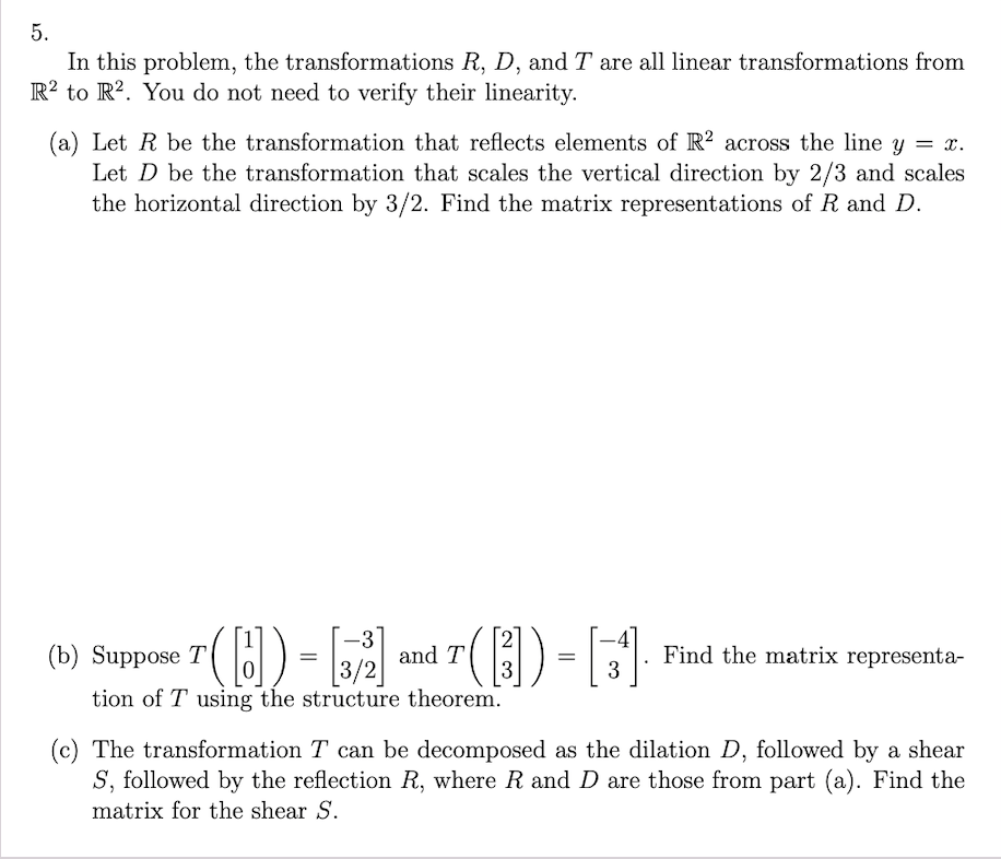 Solved 5 In This Problem The Transformations Rd And T 