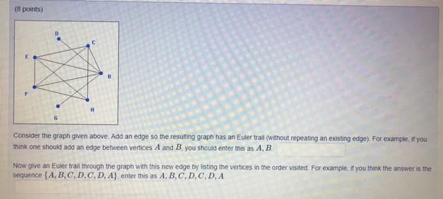 Solved (8 points) H Consider the graph given above. Add an | Chegg.com