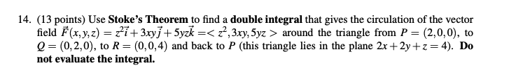 Solved 4. (13 points) Use Stoke's Theorem to find a double | Chegg.com
