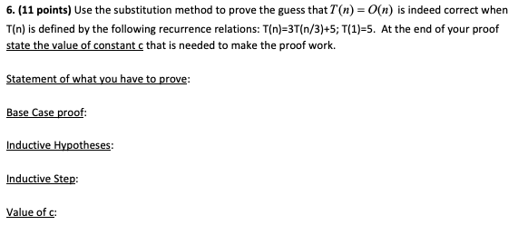 Solved 6. (11 points) Use the substitution method to prove | Chegg.com