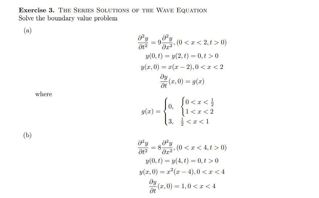 Solved Exercise 3. THE SERIES SOLUTIONS OF THE WAVE EQUATION | Chegg.com