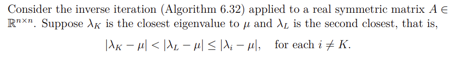 Consider The Inverse Iteration Algorithm 632