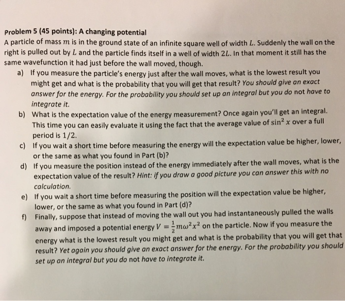 Solved Problem 5 (45 points): A changing potential A | Chegg.com