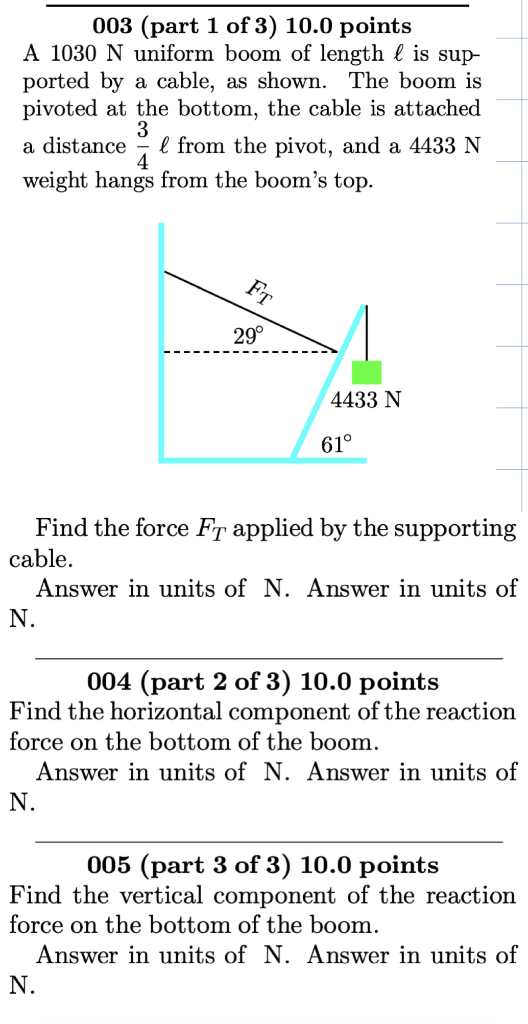 Solved 003 (part 1 of 3 ) 10.0 points A 1030 N uniform boom | Chegg.com