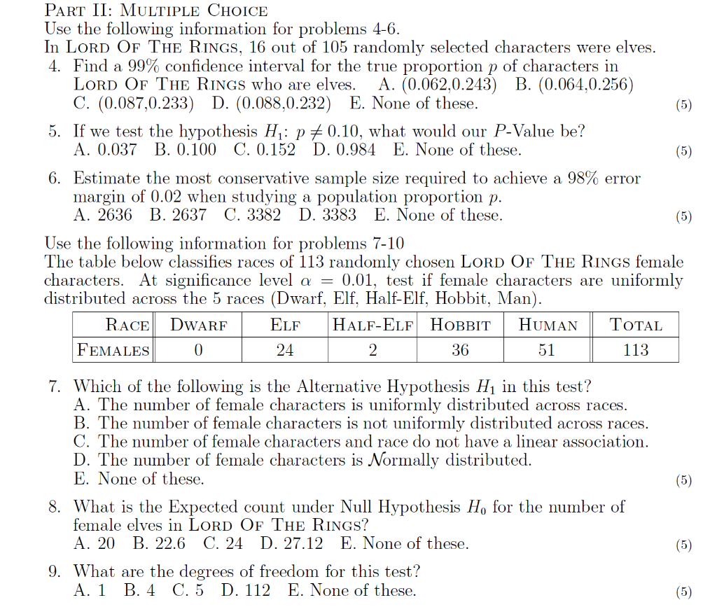 Solved PART II: MULTIPLE CHOICE Use the following | Chegg.com