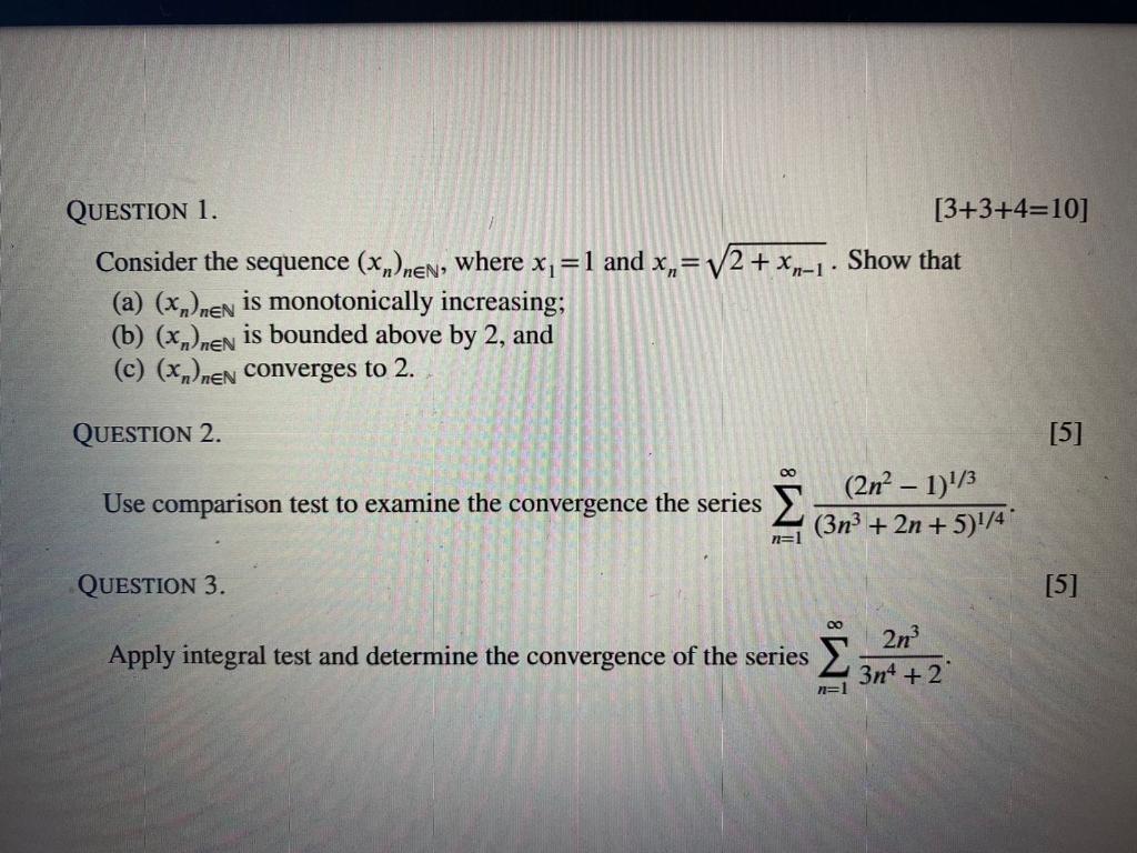 Solved QUESTION 1. [3+3+4=10] Consider the sequence (xn)nen, | Chegg.com