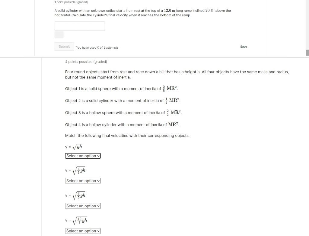 Solved 1 point possible (graded A solid cylinder with an | Chegg.com