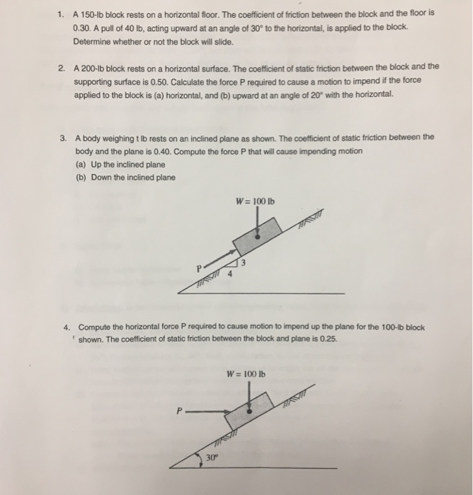 Solved 1. A 150-lb block rests on a horizontal floor. The | Chegg.com