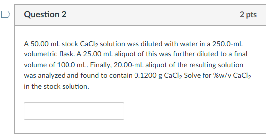 Solved A 50.00 mL stock CaCl2 solution was diluted with | Chegg.com
