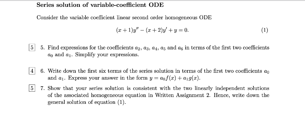 Solved Series solution of variable-coefficient ODE Consider | Chegg.com