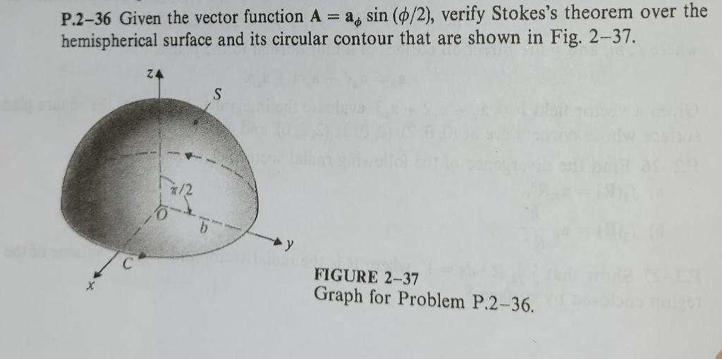 Solved P.2-36 Given the vector function A=aϕsin(ϕ/2), verify | Chegg.com