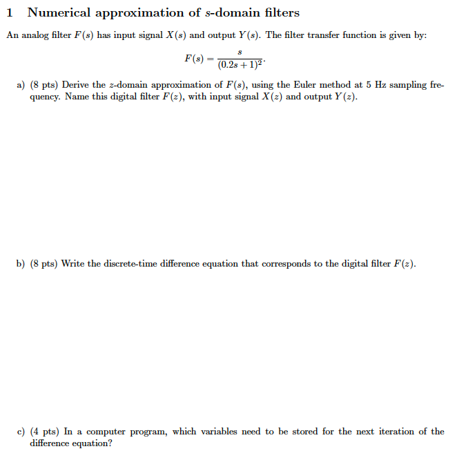 Solved 1 Numerical approximation of s-domain filters An | Chegg.com