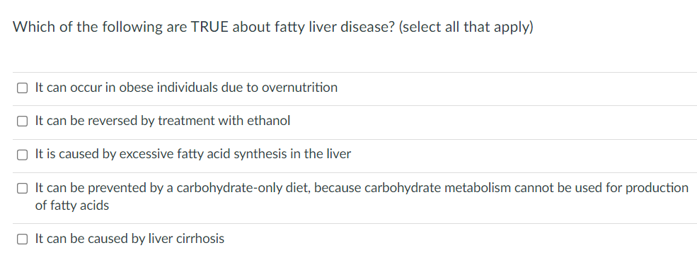 Which of the following are TRUE about fatty liver | Chegg.com
