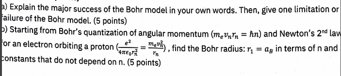 Solved a) Explain the major success of the Bohr model in | Chegg.com