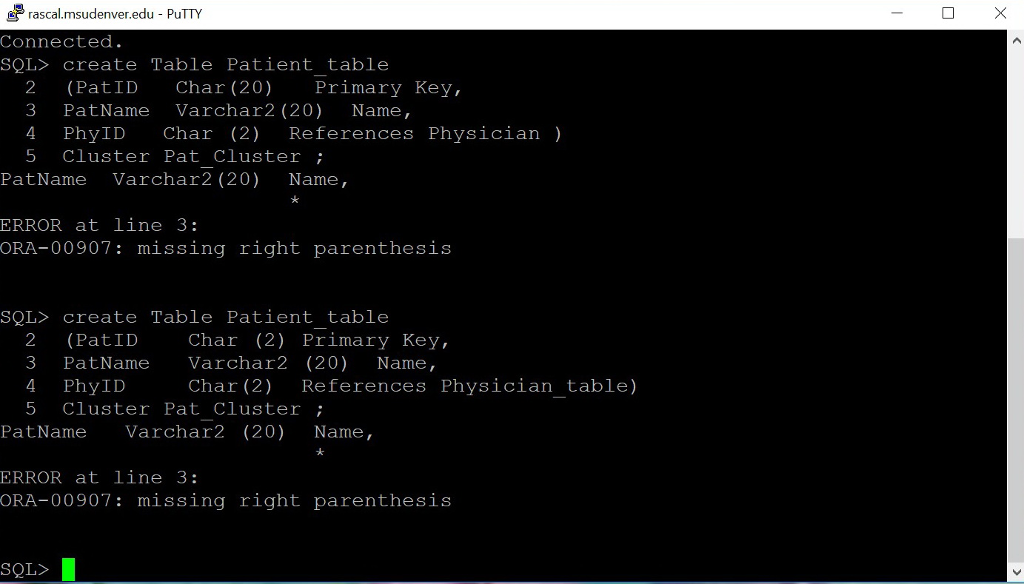 Solved rascal.msudenver.edu PuTTY Connected. SQL> Create | Chegg.com