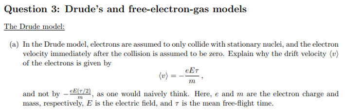 Solved Question 3: Drude's and free-electron-gas models The | Chegg.com