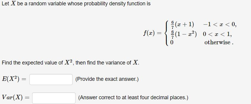Solved Let X be a random variable whose probability density | Chegg.com