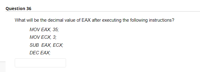 Solved What will be the decimal value of EAX after executing | Chegg.com