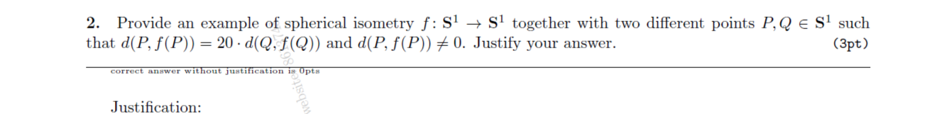 Solved 2. Provide an example of spherical isometry f: S1 + | Chegg.com