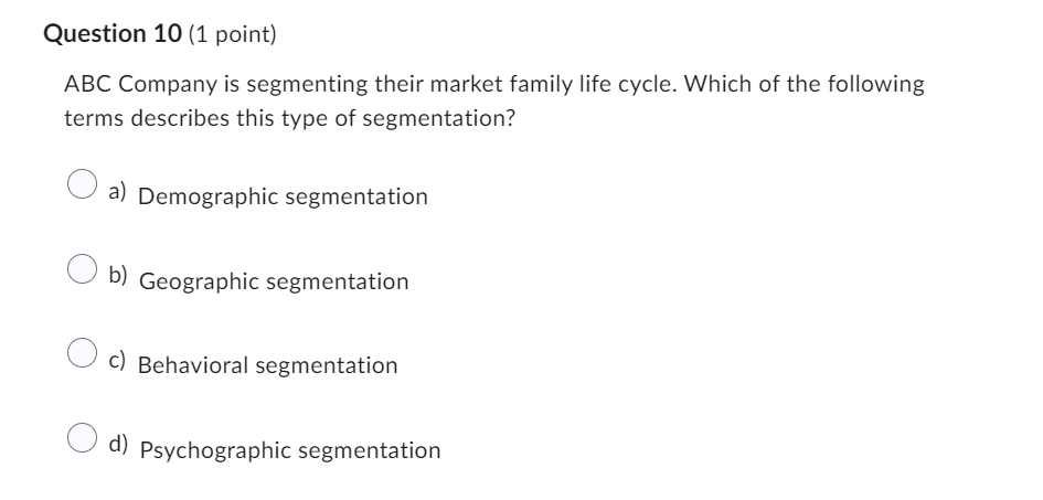 Solved ABC Company is segmenting their market family life | Chegg.com