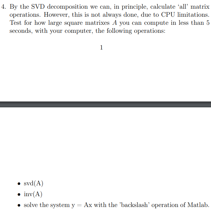 Solved 4. By the SVD decomposition we can, in principle, | Chegg.com