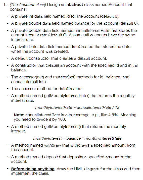 Solved (The Account class) Design an abstract class named | Chegg.com Solved (The Account class) Design an abstract class named | Chegg.com