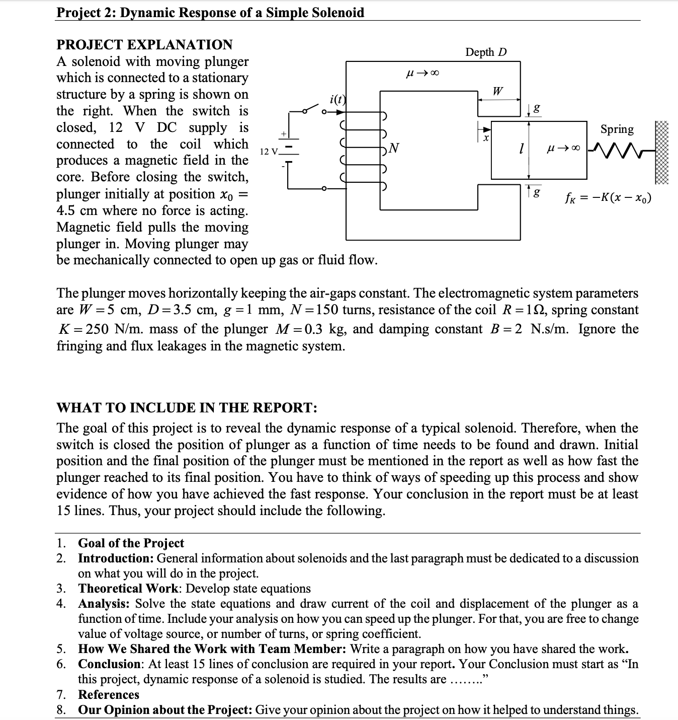 Solved Project 2: Dynamic Response of a Simple Solenoid | Chegg.com Solved Project 2: Dynamic Response of a Simple Solenoid | Chegg.com