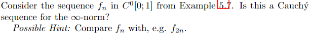 Consider the sequence fn in C0[0;1] from Example 5.†. | Chegg.com