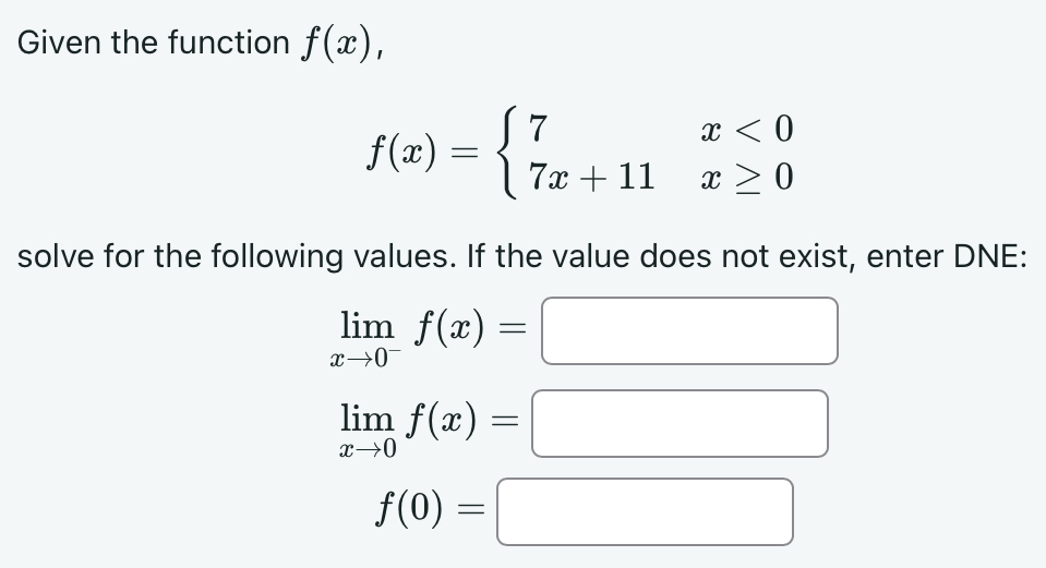 Solved Given the function f(x), f(x)={77x+11x