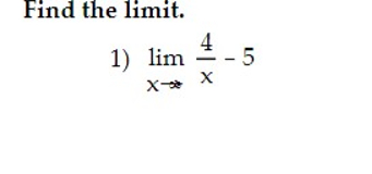 Solved Find the limit.limx→∞4x-5 | Chegg.com