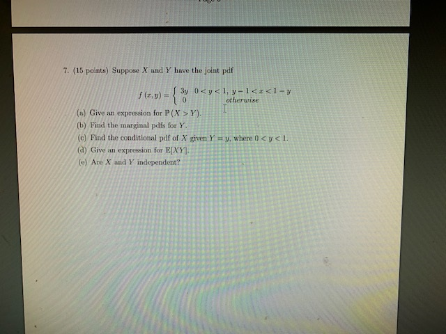 Solved 7. (15 points) Suppose X and Y have the joint pdf | Chegg.com