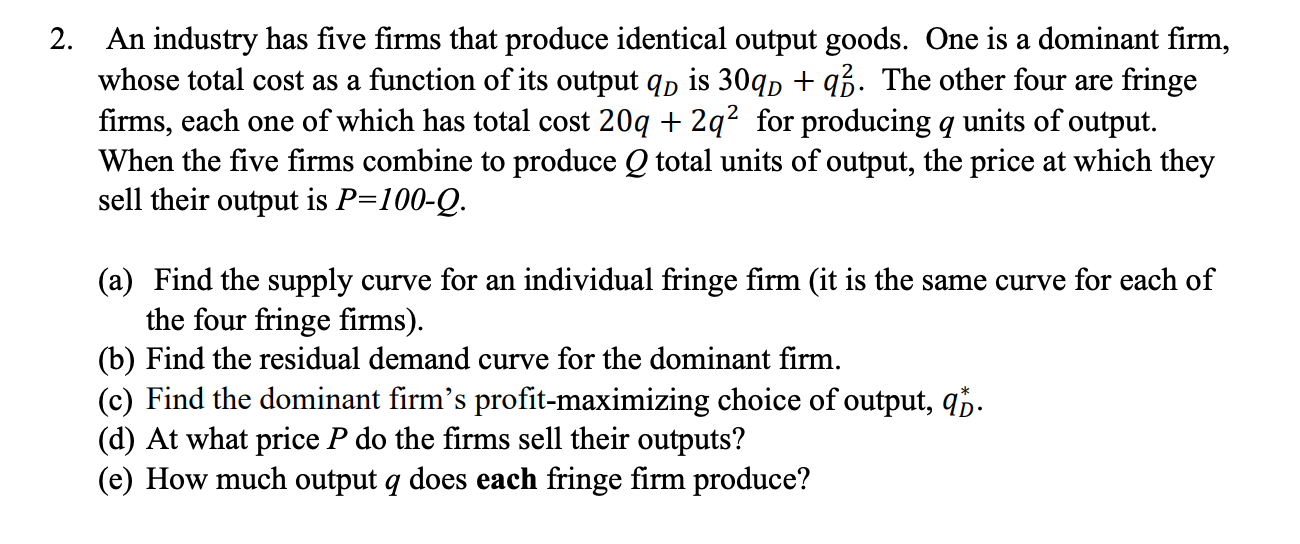 Solved 2. An industry has five firms that produce identical | Chegg.com
