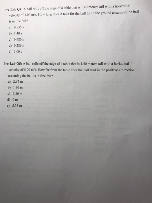 Solved Pre-Lab Q4: A ball rolls off the edge of a table that | Chegg.com