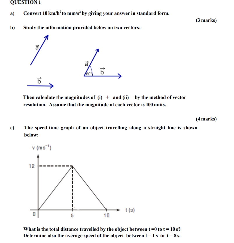 Solved QUESTION 1 A Convert 10 Km h2 To Mm s2 By Giving Chegg