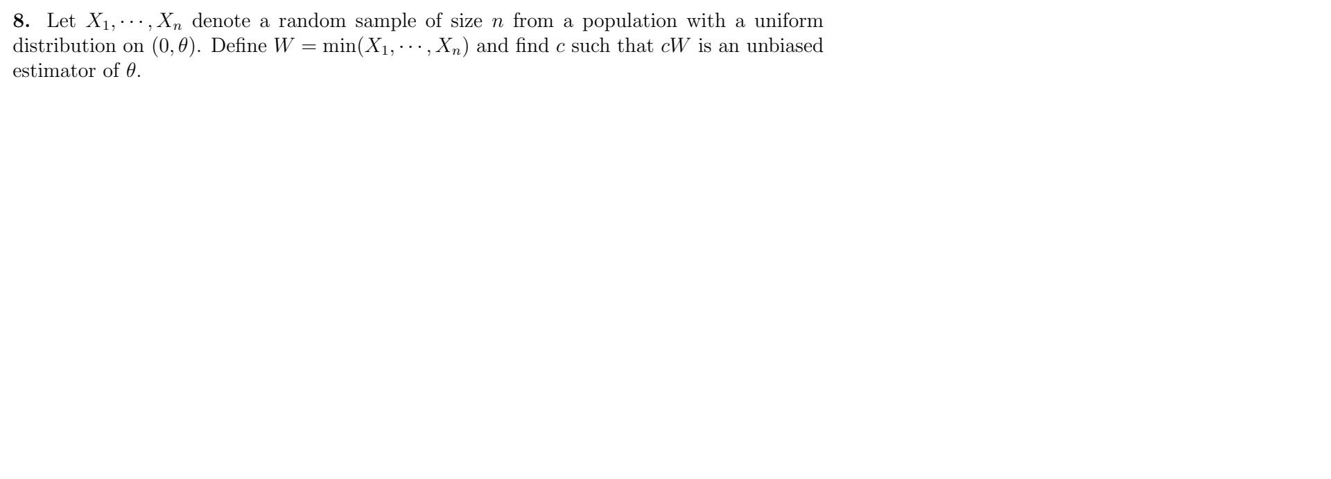 Solved 8. Let X1,⋯,Xn denote a random sample of size n from | Chegg.com