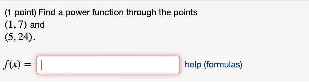 Solved (1 point) Find a power function through the points | Chegg.com