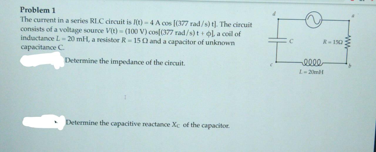 Solved d a Problem 1 The current in a series RLC circuit is | Chegg.com
