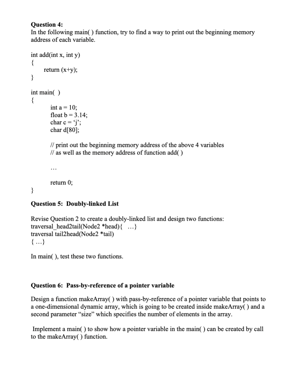 Solved a) Write a main() routine in which you create the | Chegg.com