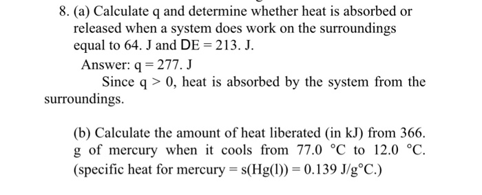 Solved 8. (a) Calculate q and determine whether heat is | Chegg.com
