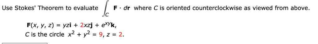 Solved Use Stokes' Theorem to evaluate F dr where C is | Chegg.com