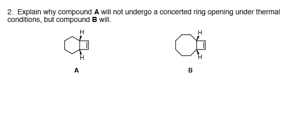 Solved 2. Explain why compound A will not undergo a | Chegg.com