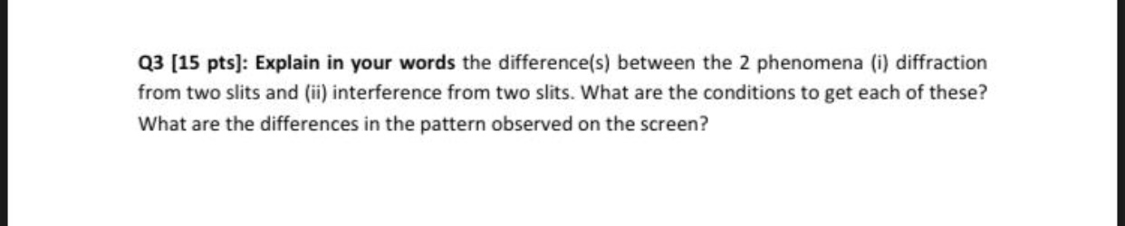 Solved Q3 (15 pts]: Explain in your words the difference(s) | Chegg.com