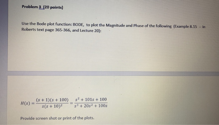 Solved Problem 3 (20 points) Use the Bode plot function: | Chegg.com