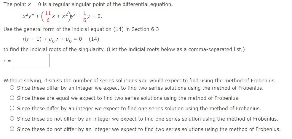 Solved The point x=0 is a regular singular point of the | Chegg.com