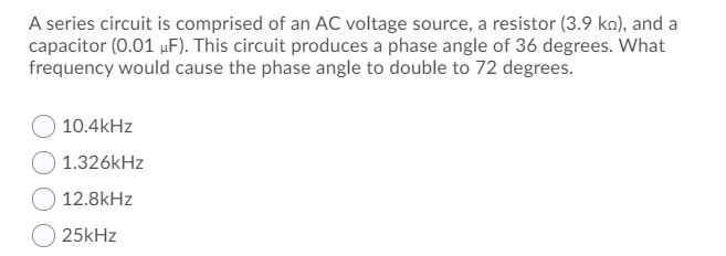 Solved A series circuit is comprised of an AC voltage | Chegg.com