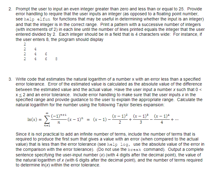 Solved 2 Prompt The User To Input An Even Integer Greater