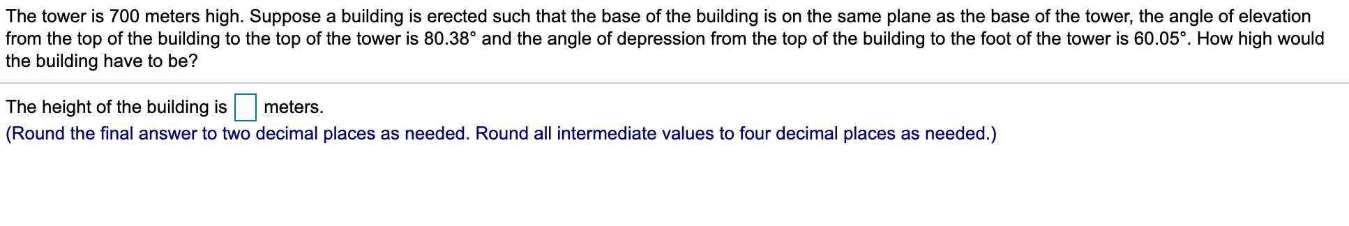 Solved The tower is 700 meters high. Suppose a building is | Chegg.com