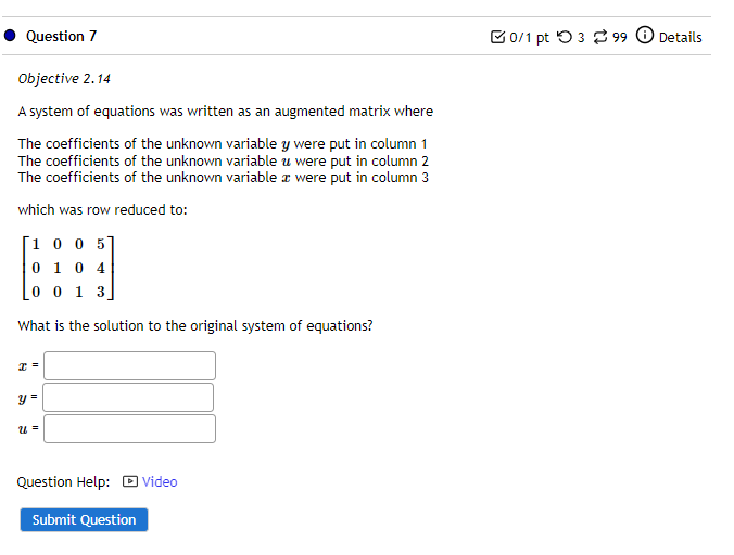 Solved Question 7 B0/1 pt 399 Details Objective 2.14 A | Chegg.com
