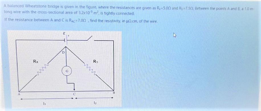 Solved A balanced Wheatstone bridge is given in the figure, | Chegg.com
